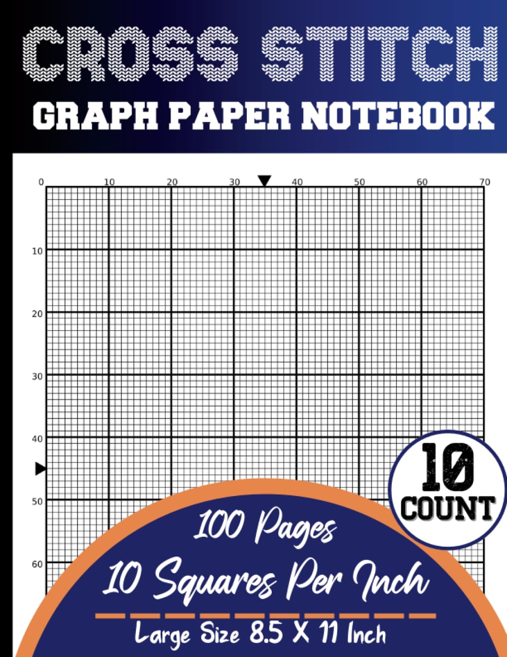 Cross Stitch Graph Paper Notebook 10 Count: Cross Stitching in 10 by 10 ...