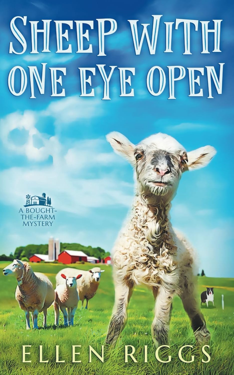 Amazon.com: Sheep with One Eye Open (Bought-the-Farm Mystery ...