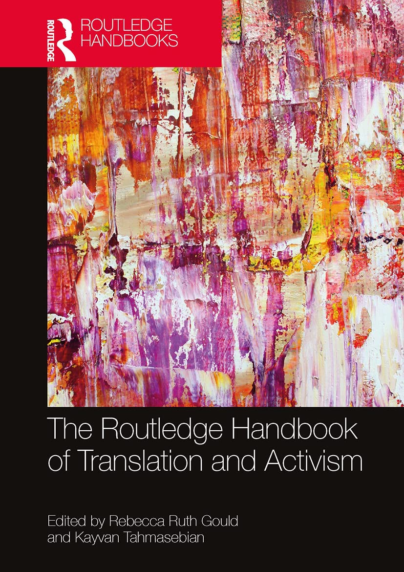 The Routledge Handbook of Translation and Activism (Routledge Handbooks ...