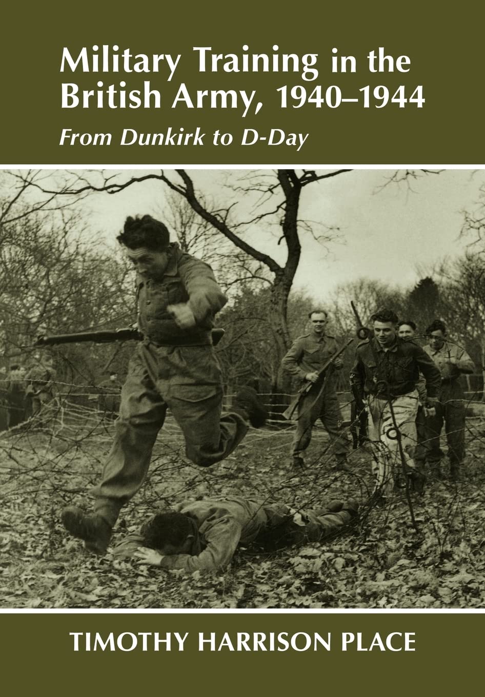 Military Training in the British Army, 1940-1944: From Dunkirk to D-Day ...