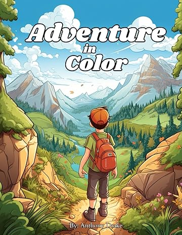 Adventure in Color: Adventure/traveling coloring book for kids Ages 8 ...