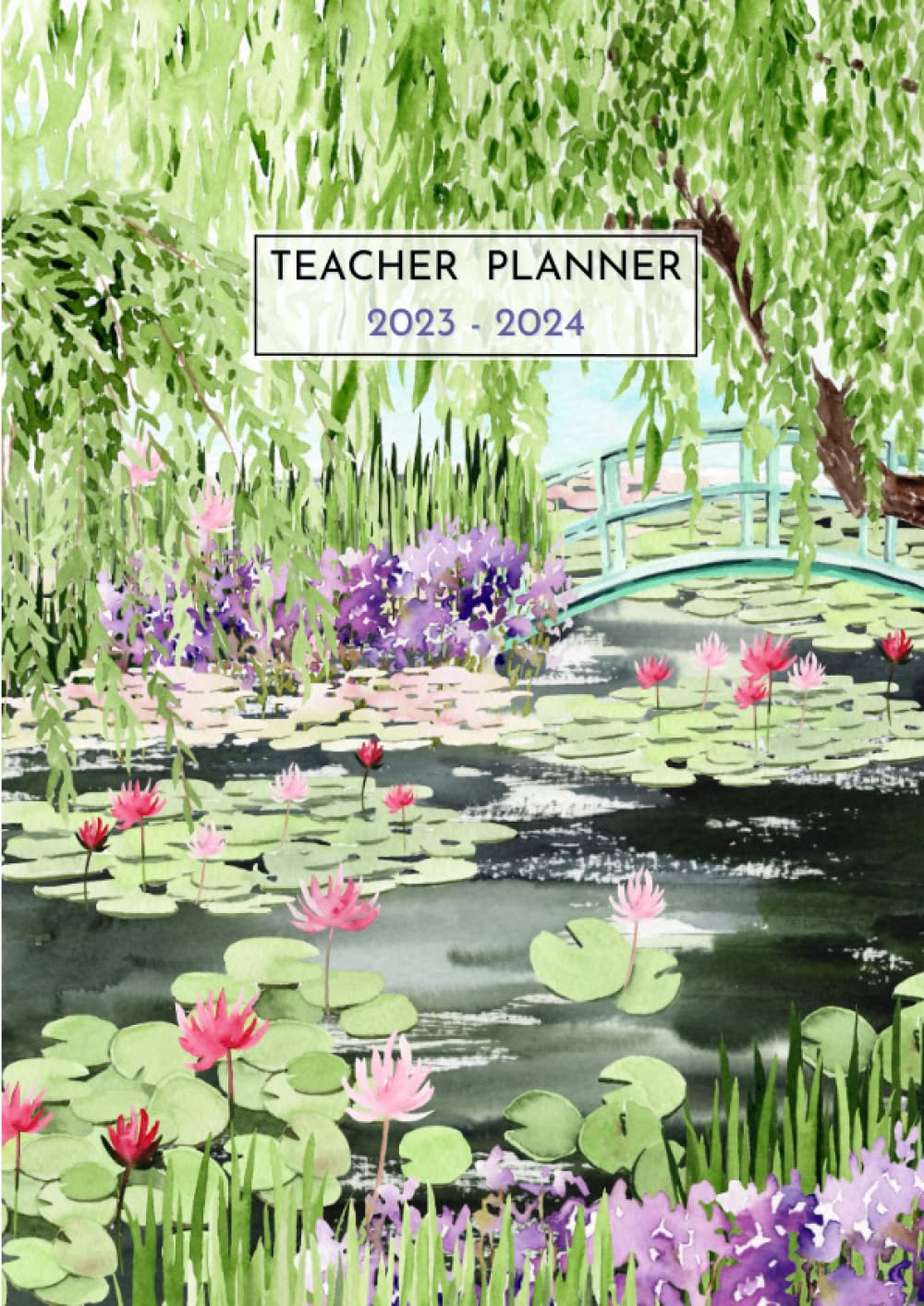 Teacher Planner 2023-2024: Dated Academic Diary from Aug. 2023 to Jul ...