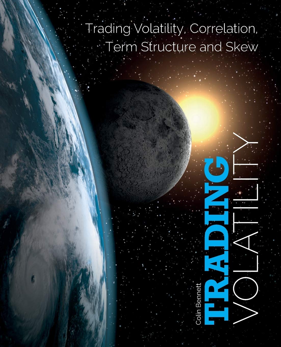 Trading Volatility Trading Volatility Correlation Term