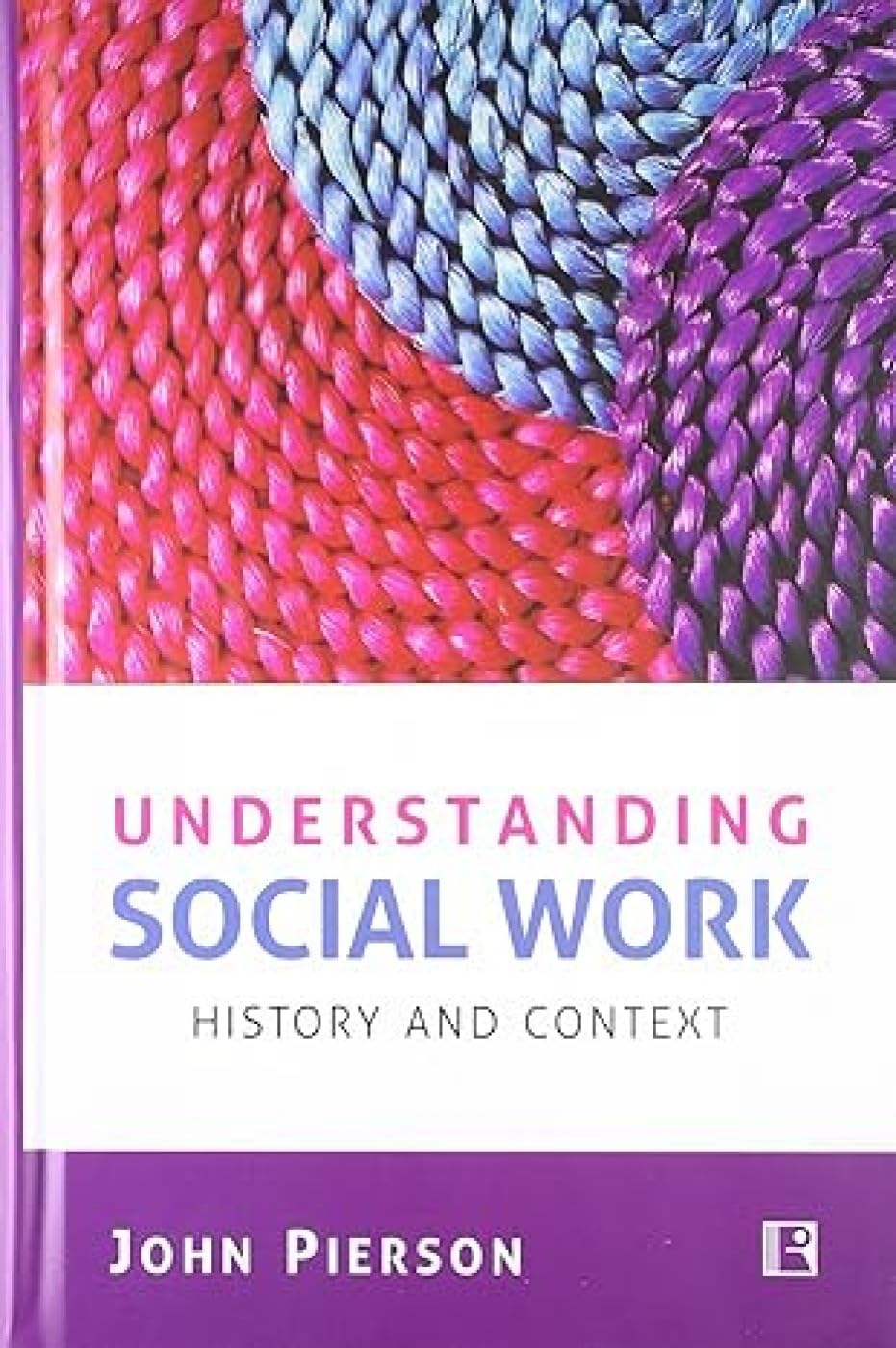 Understanding Social Work: History and Context: Amazon.co.uk: Pierson ...