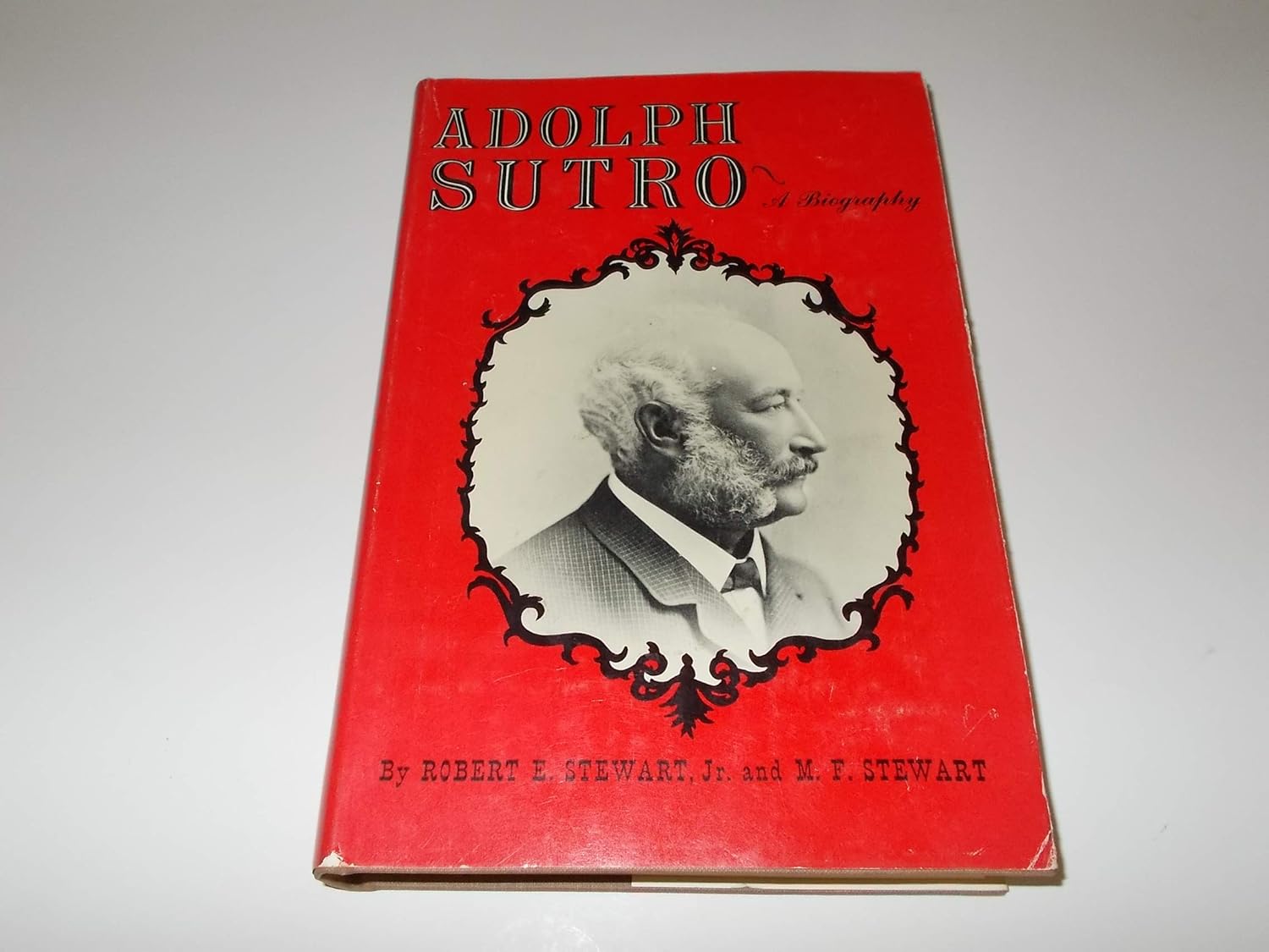 Amazon.fr - Adolph Sutro a Biography - Livres