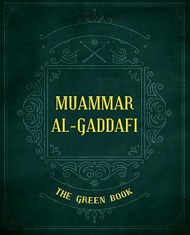 Amazon.com: Gaddafi's "The Green Book" eBook : Gaddafi, Muammar: Kindle ...