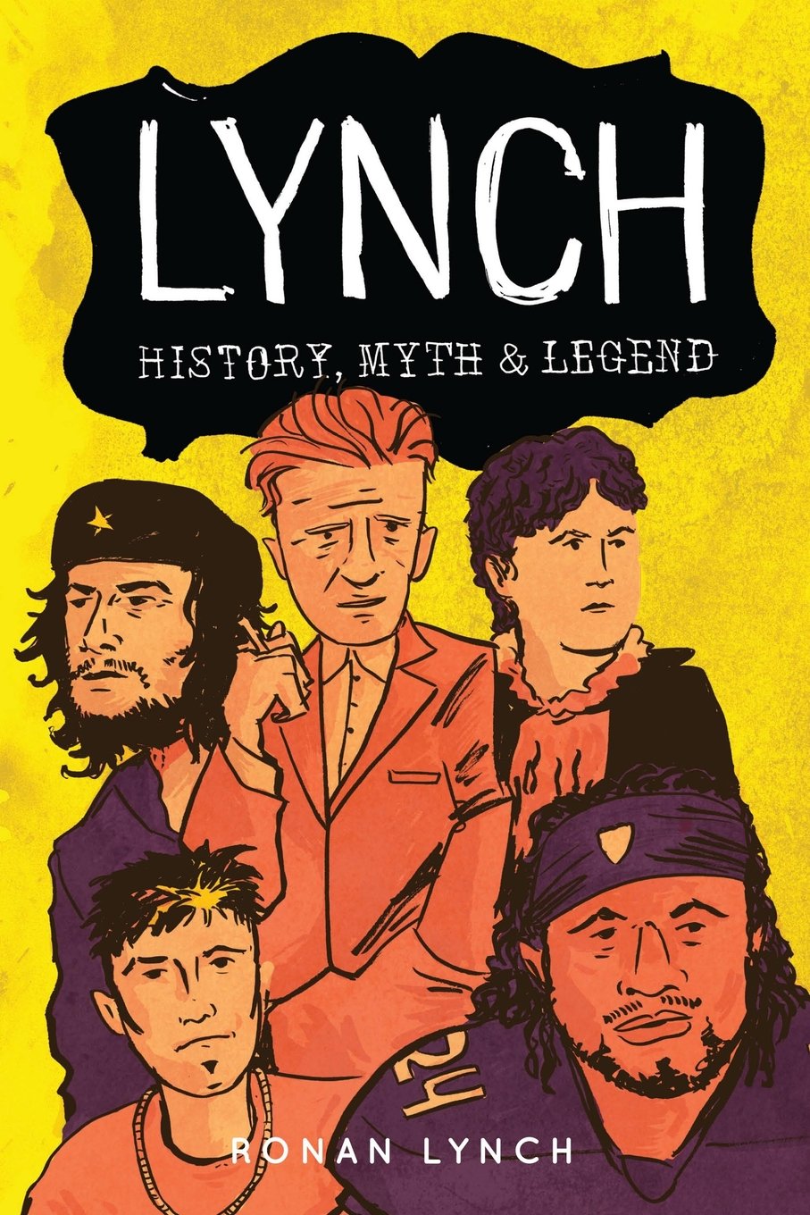Lynch: History, myth and legend: Lynch, Ronan, Lynch, Patrick ...
