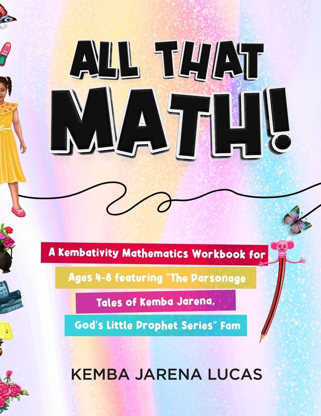 Buy All That Math!: A Kembativity Mathematics Workbook for Ages 4-8 ...