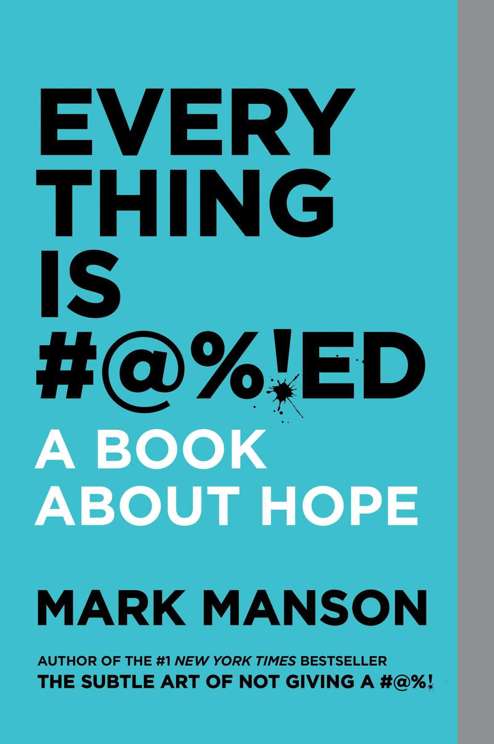 Everything is #@%!ed A book about hope: Mark Manson: 9780063041479 ...