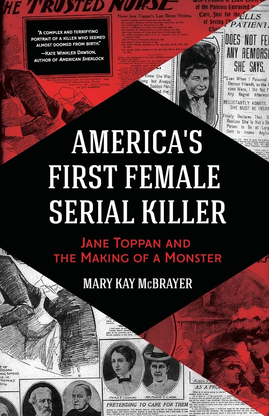 Amazon.com: America's First Female Serial Killer: Jane Toppan and the ...