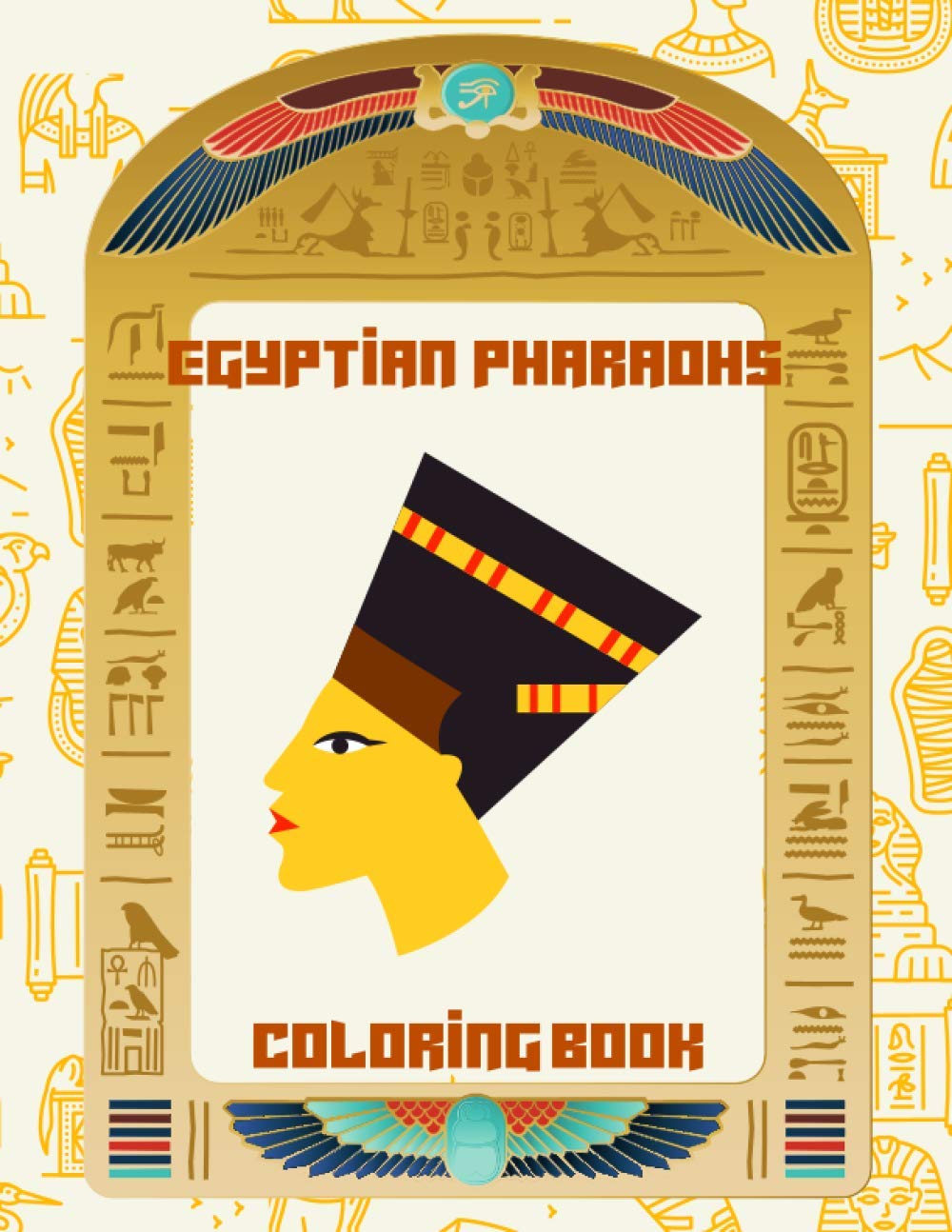 Buy Egyptian Pharaohs Coloring Book: Ancient Egypt , The Era of The ...