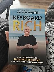 Amazon.com: Keyboard Rich: How Anyone Can Earn Six Figures from Home with a Simple Bookkeeping ...