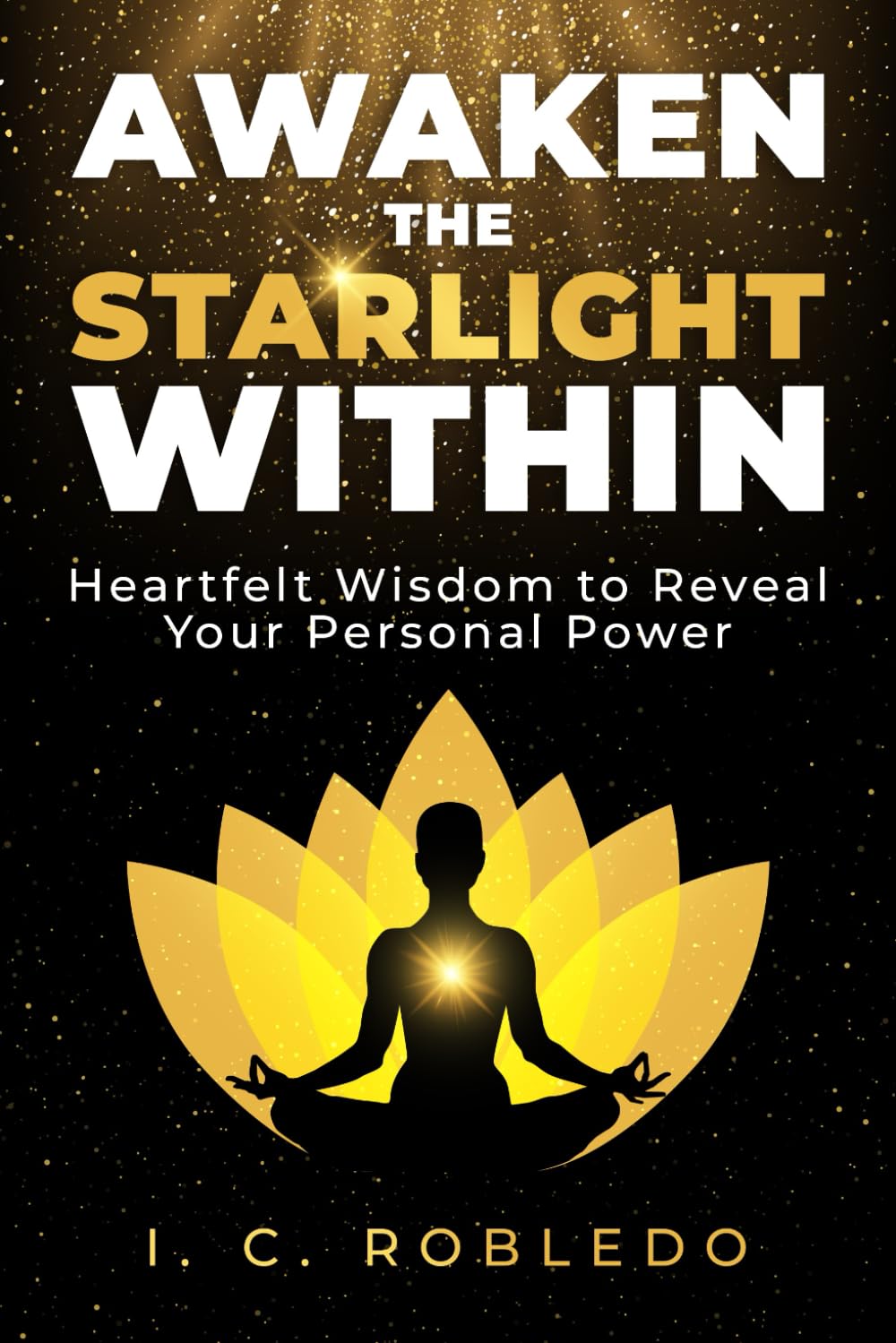 Amazon.com: Awaken the Starlight Within: Heartfelt Wisdom to Reveal ...