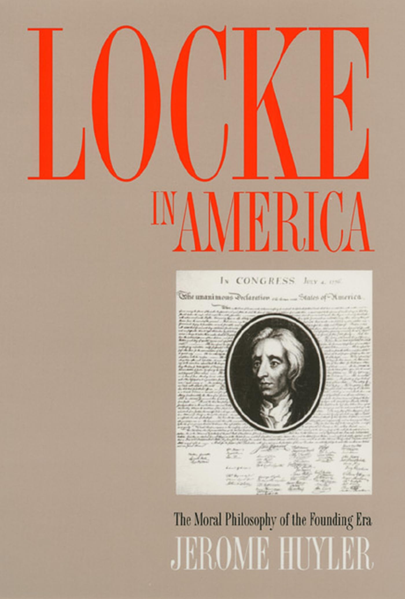 Locke in America: The Moral Philosophy of the Founding Era (American ...