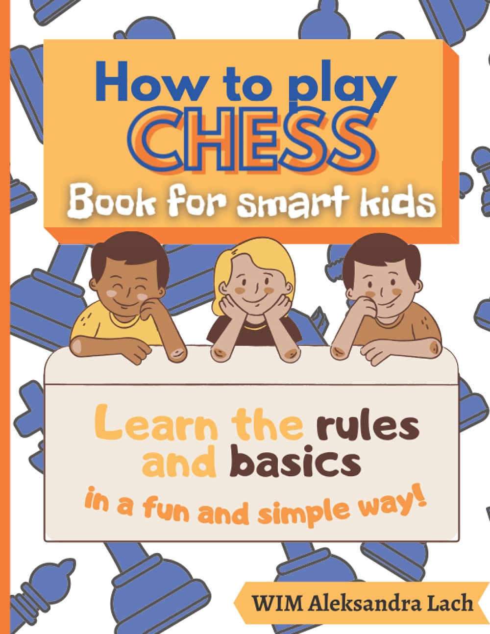Buy How to Play Chess Book for Smart Kids Learn the Rules and Basics in ...