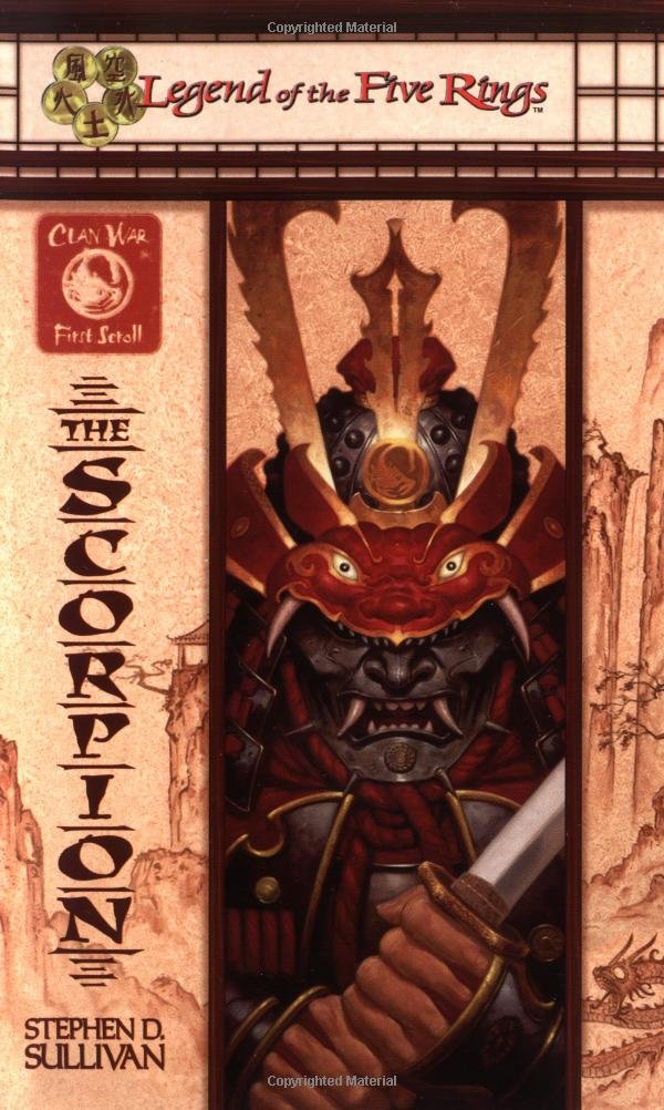 The Scorpion (Legend of the Five Rings: Clan War, First Scroll ...