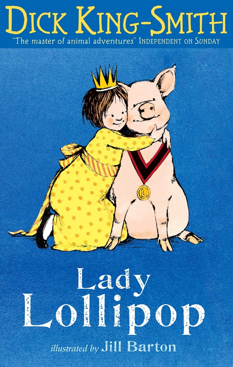 Lady Lollipop (Lollipop Stories) : King-Smith, Dick, Barton, Jill ...