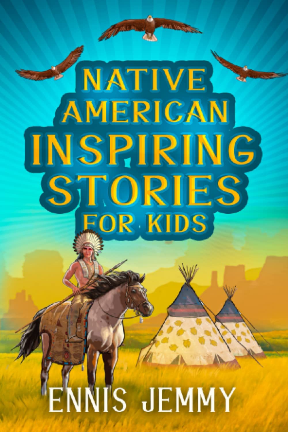 Native American Inspiring Stories for Kids: A Fascinating Collection of ...