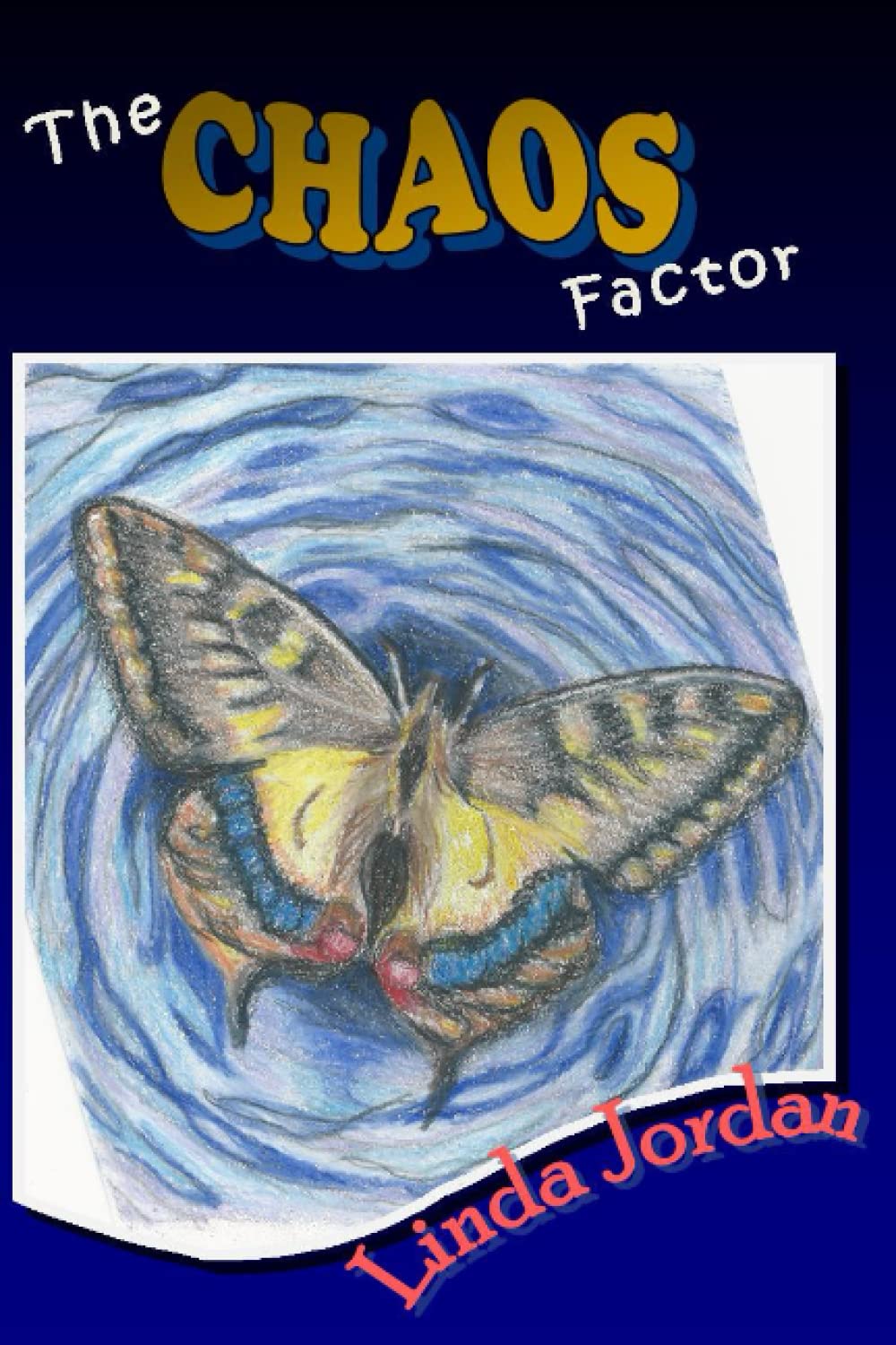 The Chaos Factor: Jordan, Linda, Vinette, Sandra: 9798847177542: Amazon ...