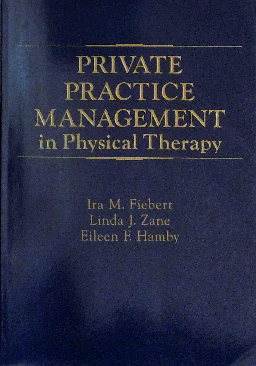 Private Practice Management in Physical Therapy: 9780443086182 ...