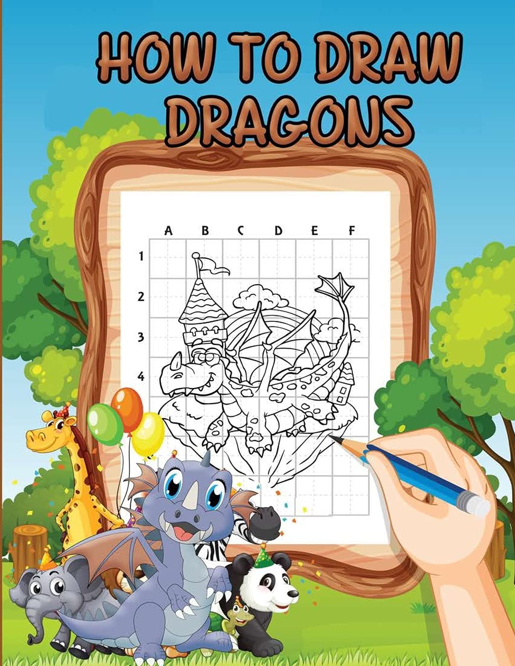 Buy How To Draw Dragons: A Step-by-Step Drawing and Activity Book for ...