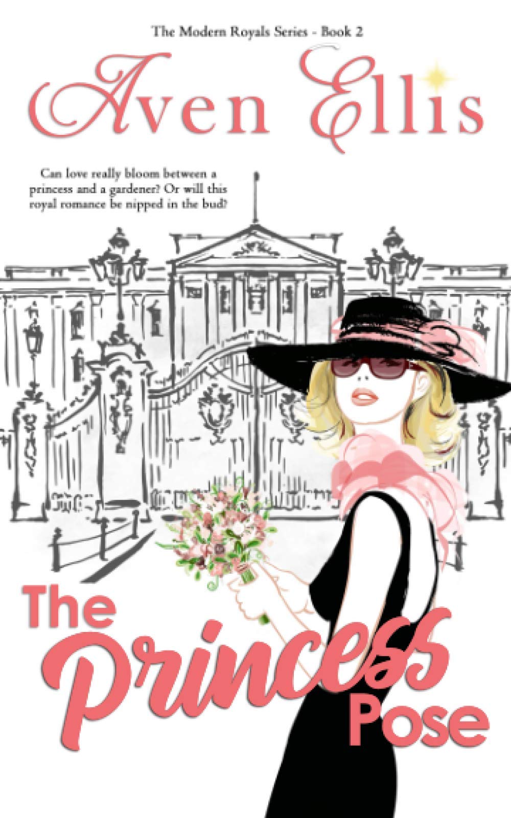 The Princess Pose (Modern Royals Series): Ellis, Aven: 9781689427487 ...