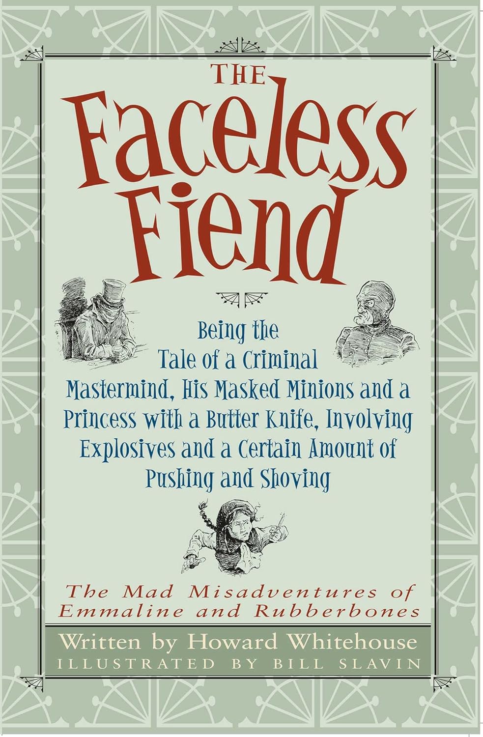 Amazon.com: The Faceless Fiend: Being the Tale a Criminal Mastermind ...