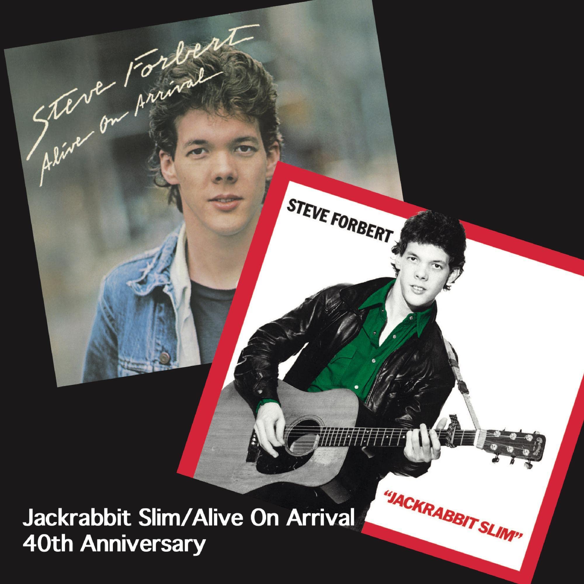 Steve Forbert - Jackrabbit Slim / Alive On Arrival (40th Anniversary ...