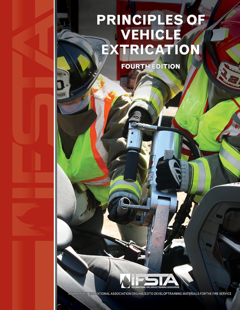 Principles of Vehicle Extrication, 4th Edition: IFSTA: 9780879395971 ...