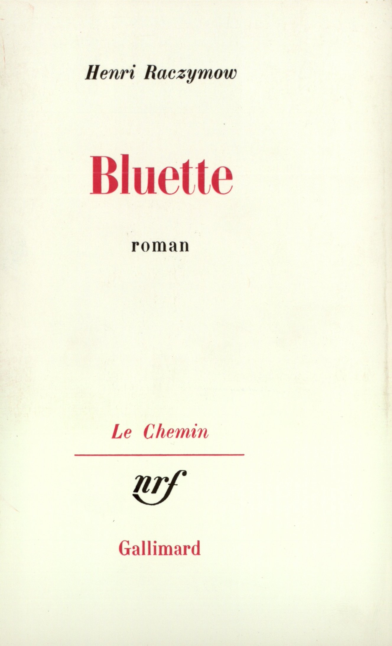 Bluette: Raczymow, Henri: 9782070296286: Amazon.com: Books