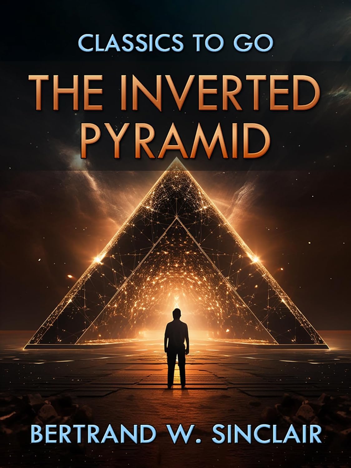Amazon.com: The Inverted Pyramid (Classics To Go) eBook : Sinclair ...
