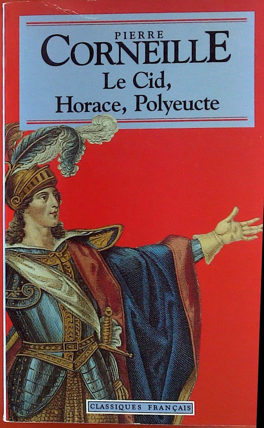 Corneille: Three Plays: Le Cid; Cinna; Polyeuct (Oberon Classics ...