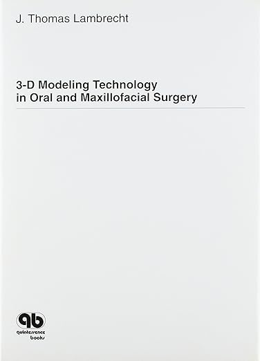 3-D Modeling Technology in Oral and Maxillofacial Surgery : Lambrecht ...