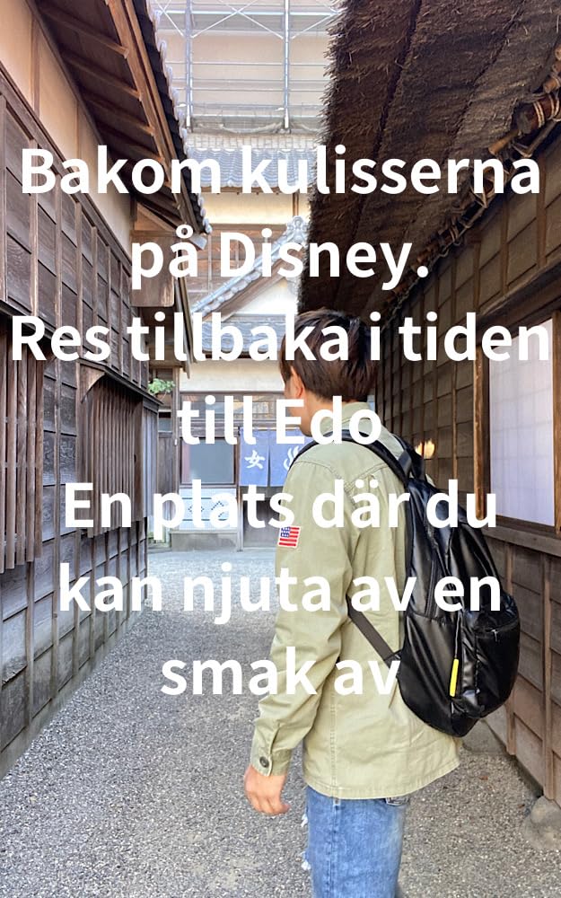 Amazon.co.jp: Bakom kulisserna på Disney. Res tillbaka i tiden till Edo ...