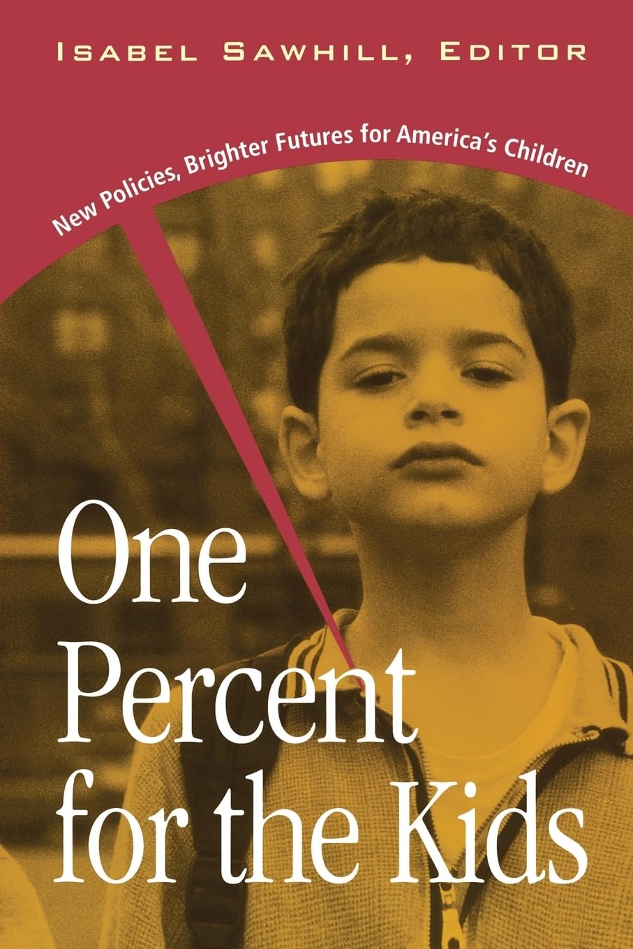 Amazon.com: One Percent for the Kids: New Policies, Brighter Futures ...