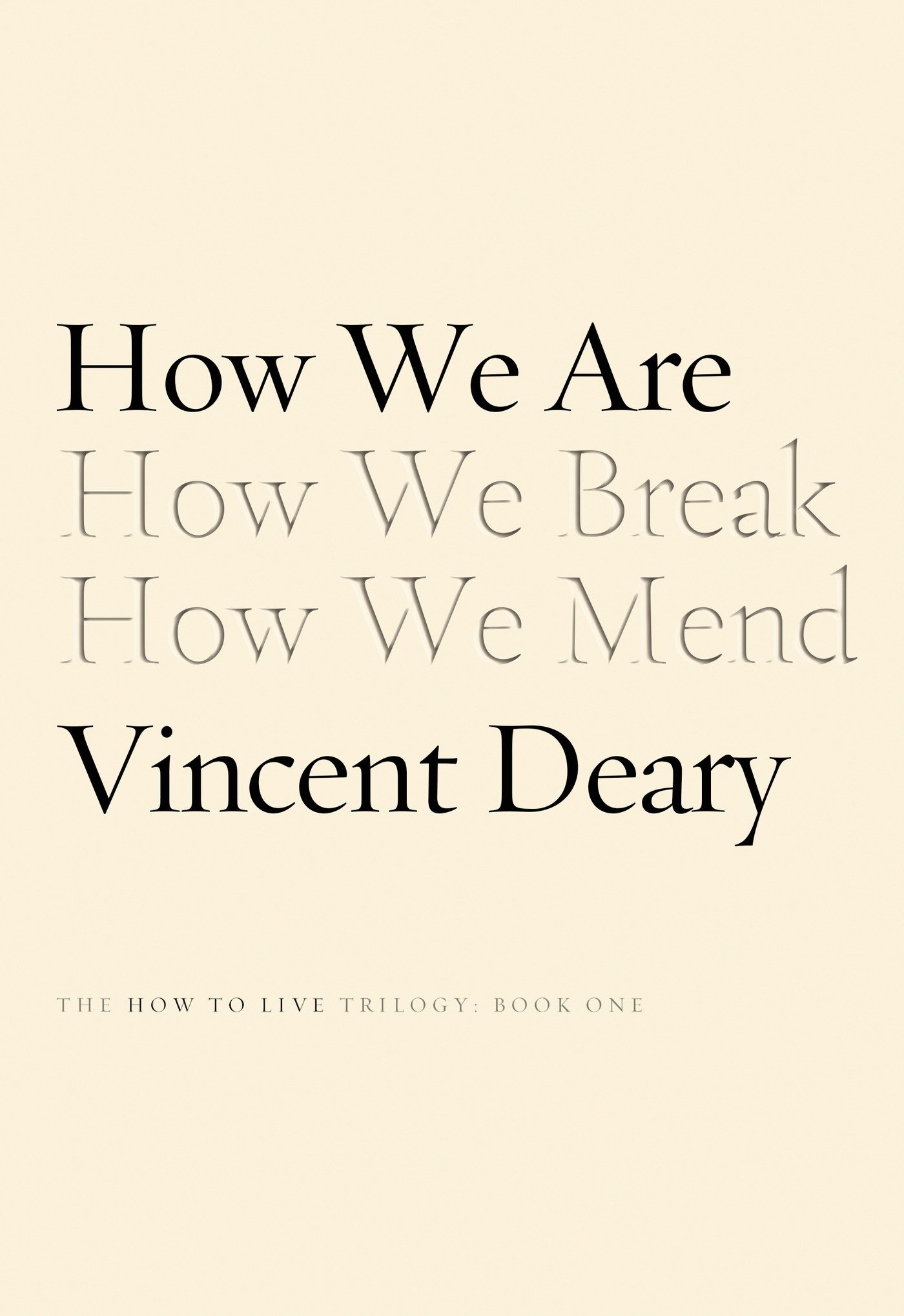 How We Are: Book One of the How to Live Series (How to Live Series, 1 ...