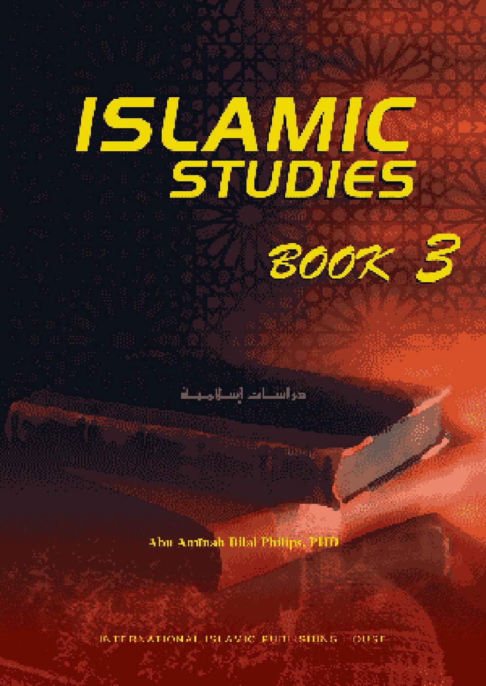 Islamic Studies: Book 3: Abu-Ameenah Bilal Philips: 9789960850955 ...