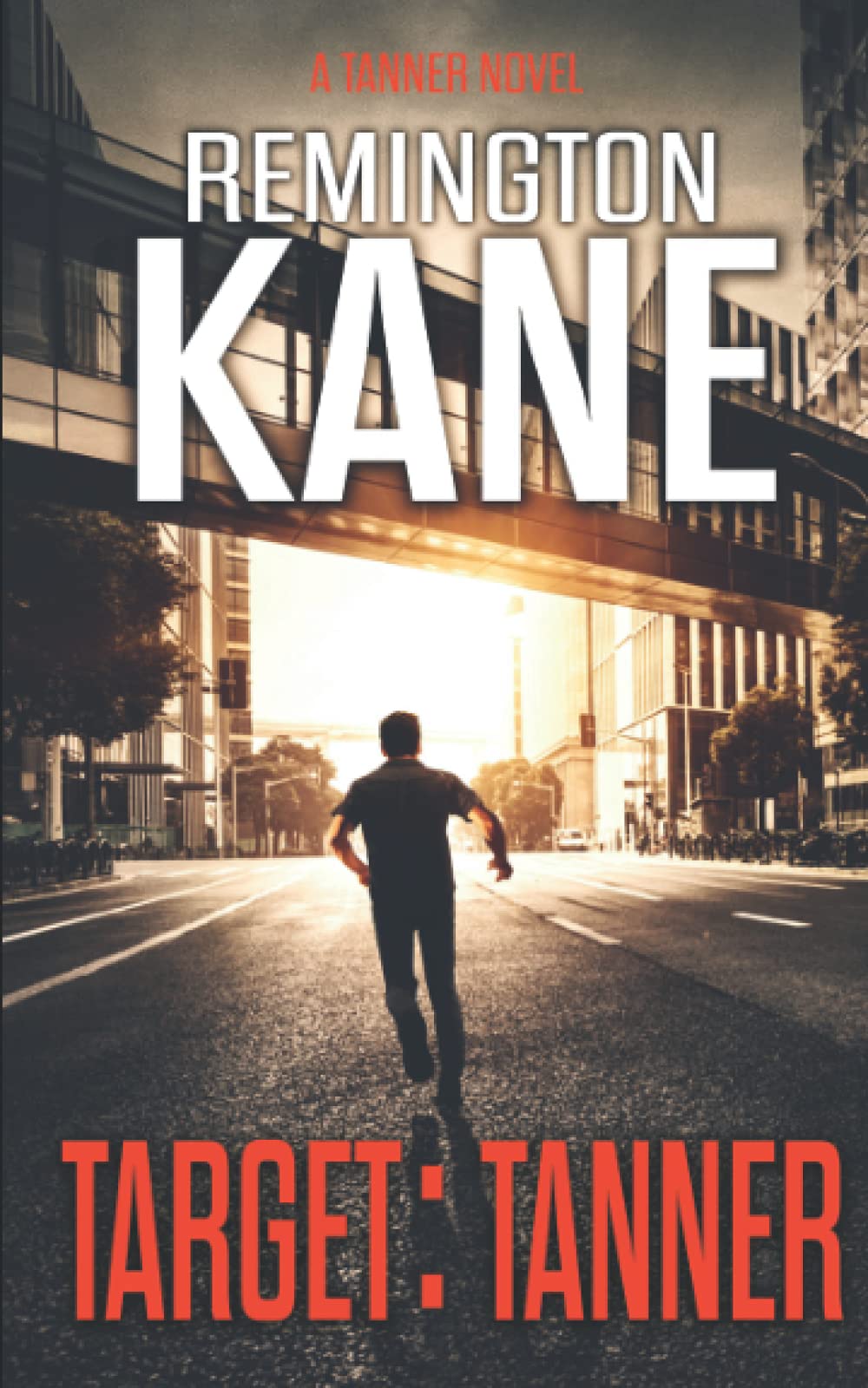 Amazon.com: Target: Tanner (Tanner Novels): 9798645512194: Kane ...