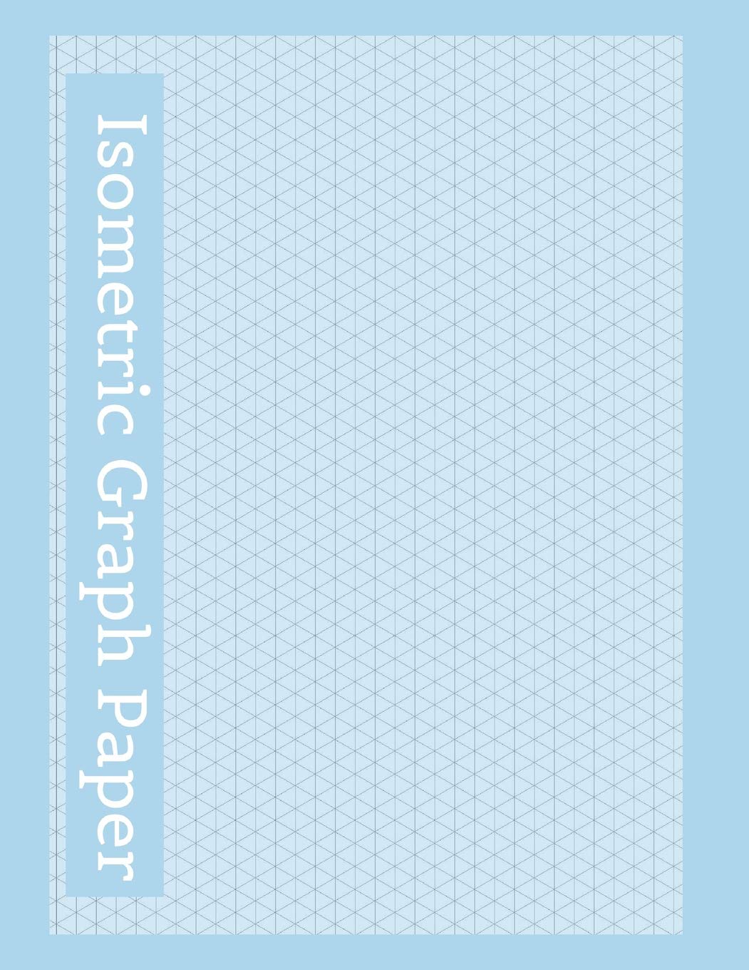 Isometric Graph Paper: Isometry Graph Paper Notebook for Drafting ...