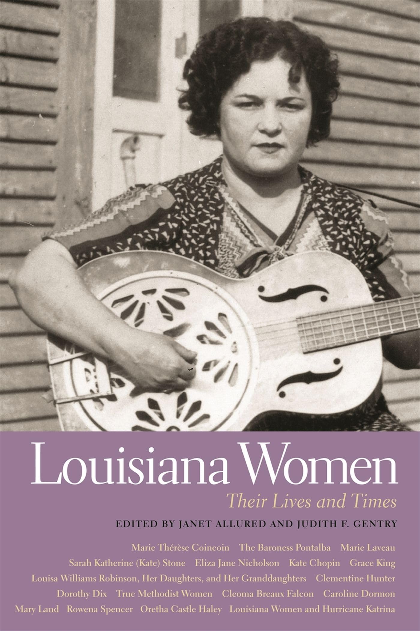 Louisiana Women: Their Lives and Times, Volume 1 (Southern Women: Their ...