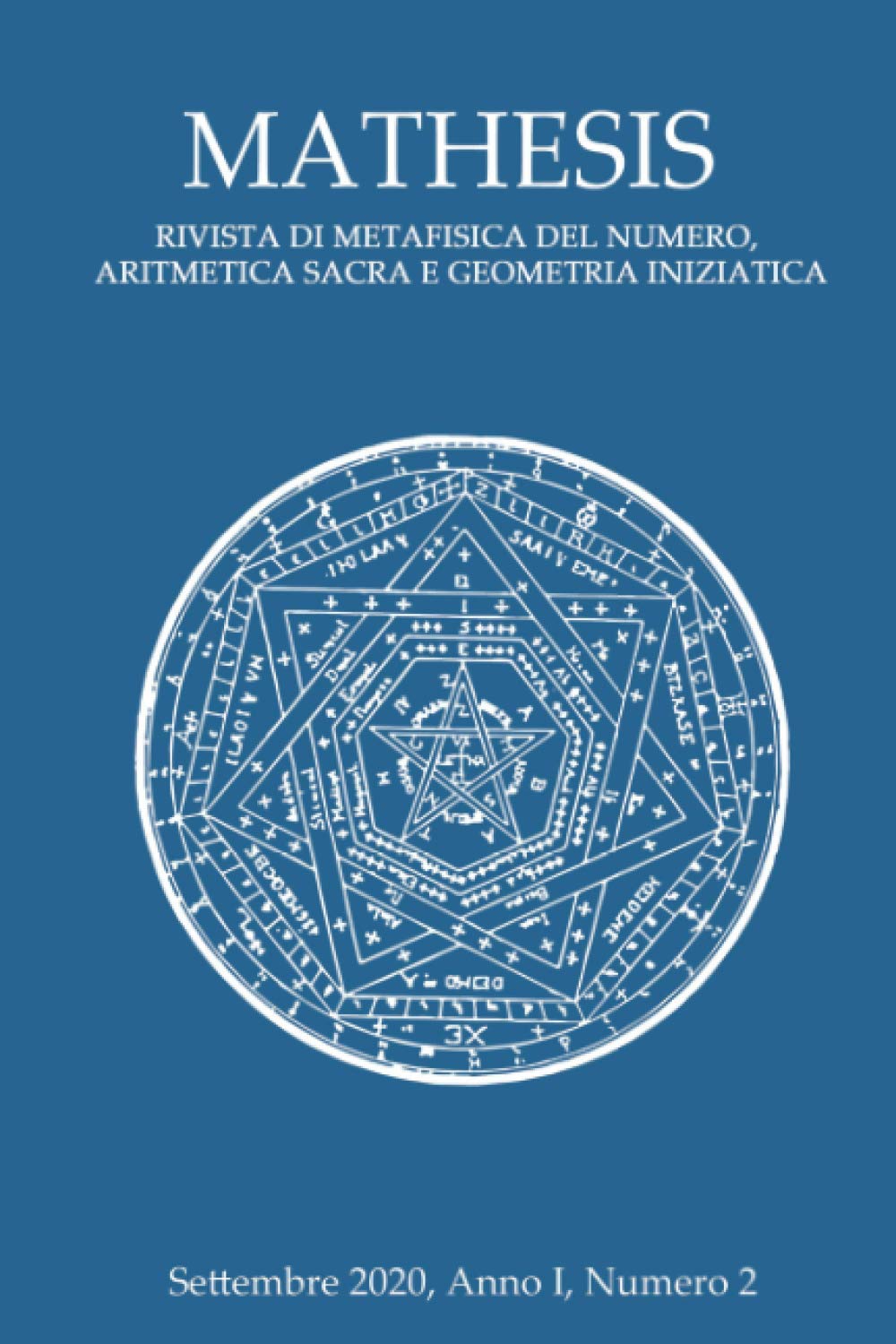 Mathesis volume 2: Rivista di metafisica del numero, aritmetica sacra e ...