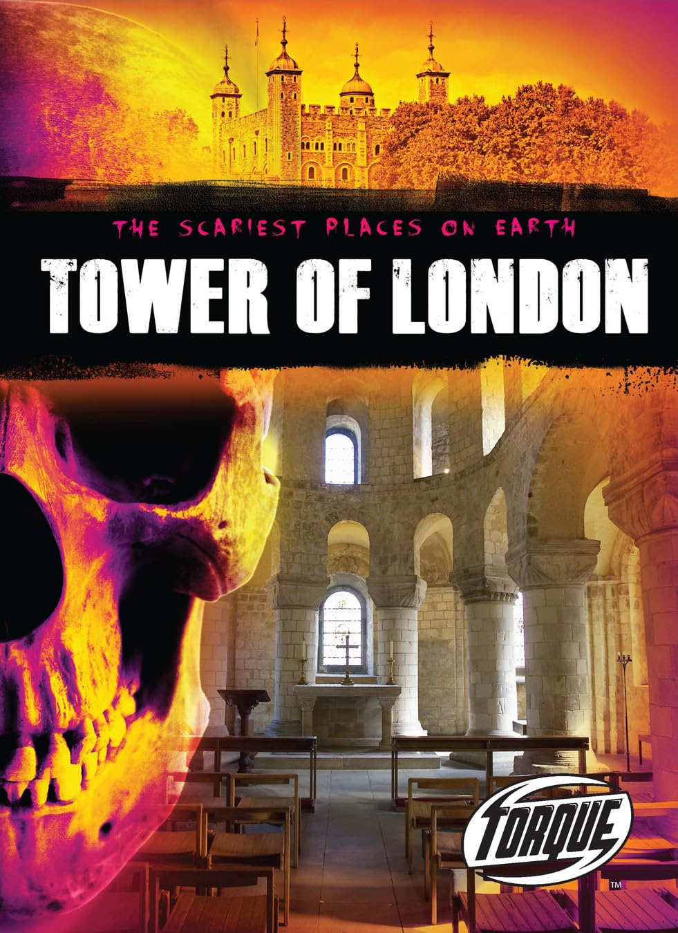 Tower of London (Torque Books) (Scariest Places on Earth): Finn, Denny ...