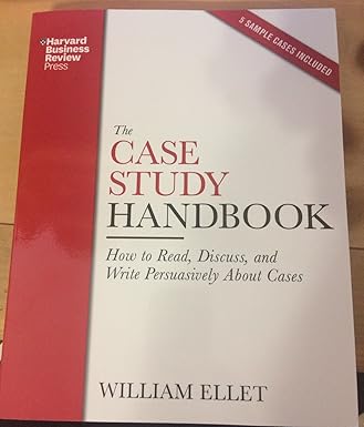 The Case Study Handbook: How to Read, Discuss, and Write Persuasively ...