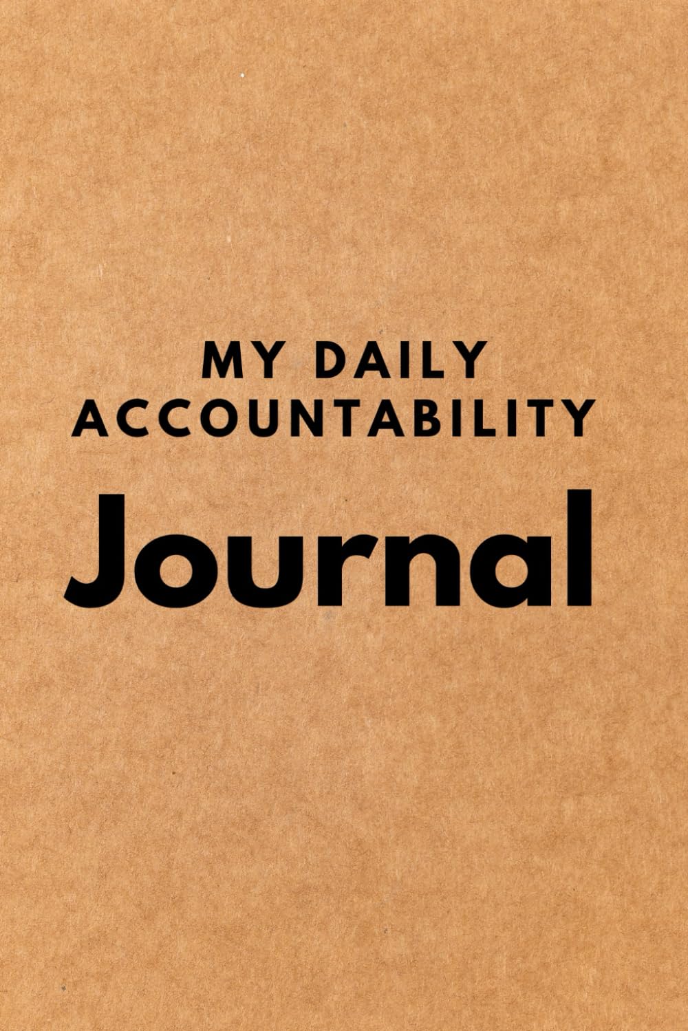 My Daily Accountability Journal: A useful tool to help you achieve your ...