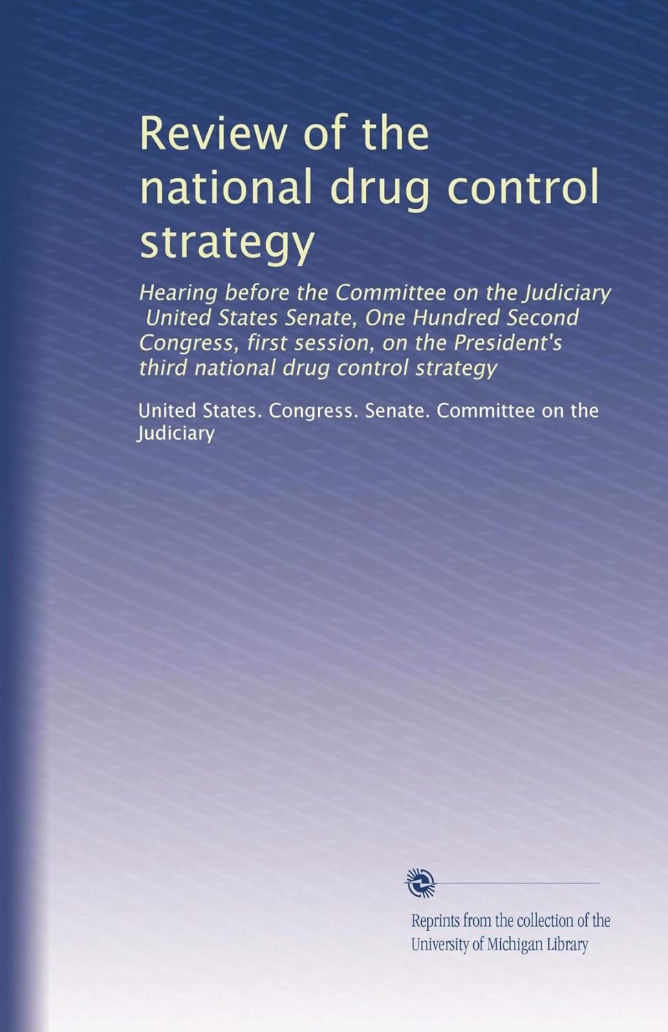 Review of the national drug control strategy