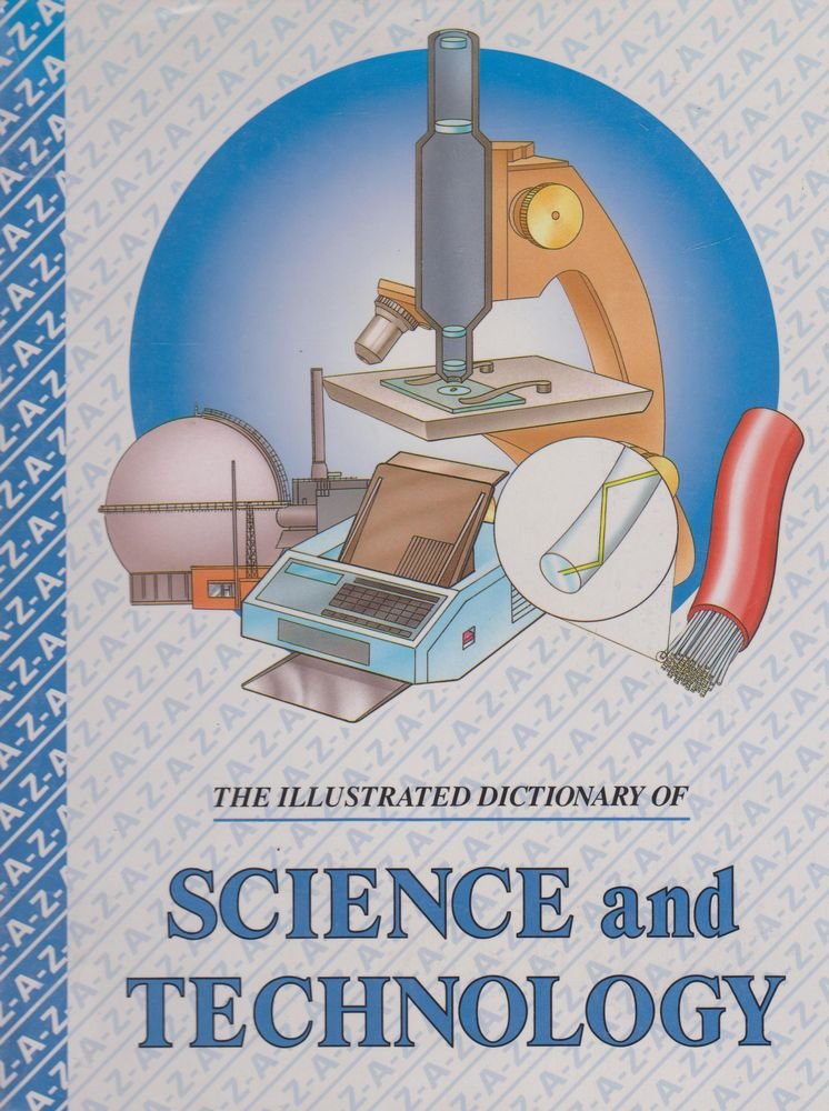 Illustrated Dictionary of Science and Technology: Peter etc. Mellett ...