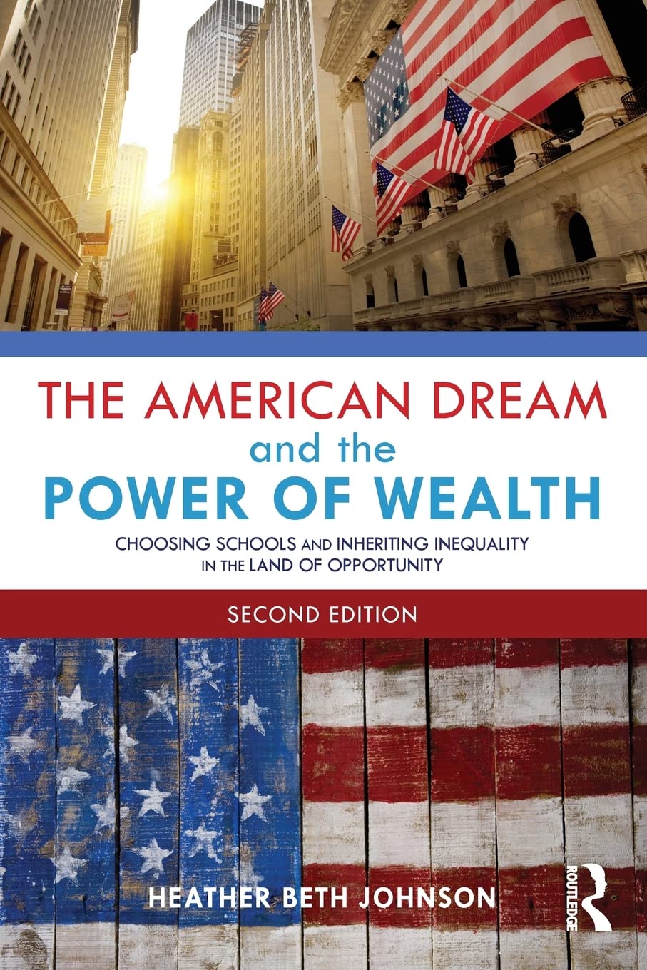 The American Dream and the Power of Wealth: Choosing Schools and ...