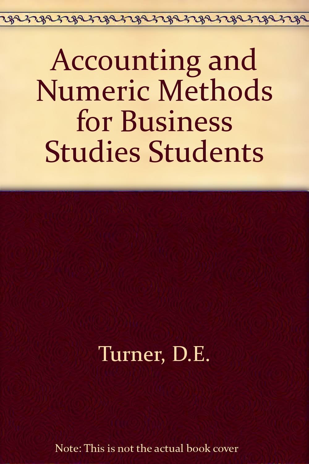 Accounting Numeric Methods: Turner: 9780713105902: Amazon.com: Books