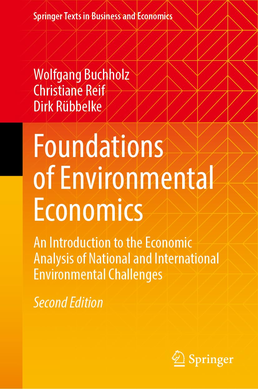 Buy Foundations of Environmental Economics: An Introduction to the ...