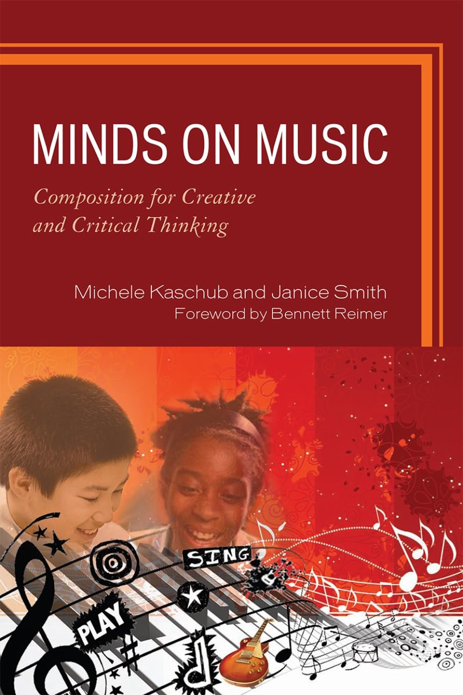 Minds on Music: Composition for Creative and Critical Thinking: Reimer ...